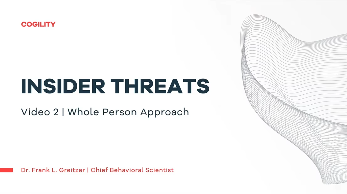 Insider Risk Management – Whole Person Approach - Cogility